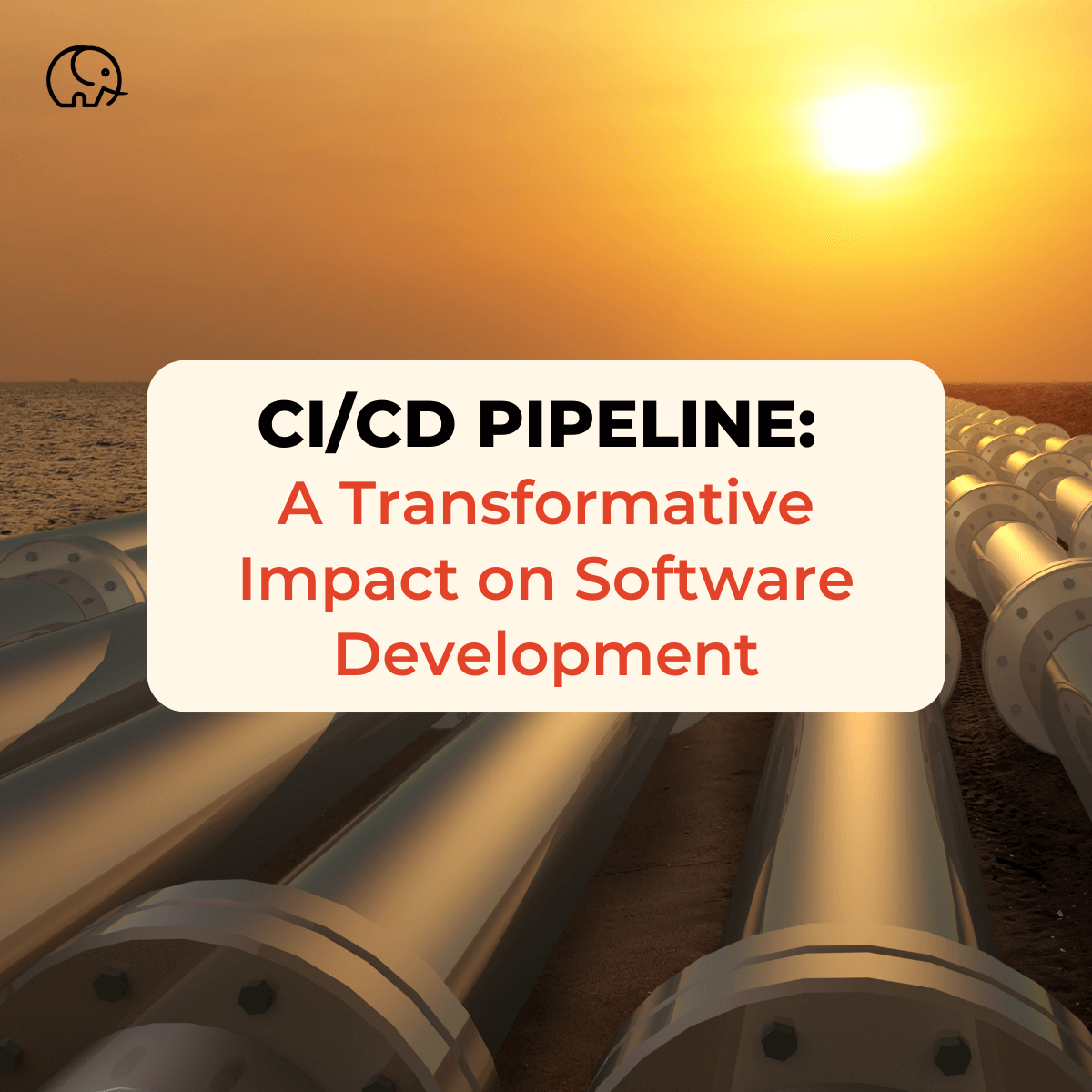 CI/CD Pipeline: A Transformative Impact on Software Development — Tuskr™