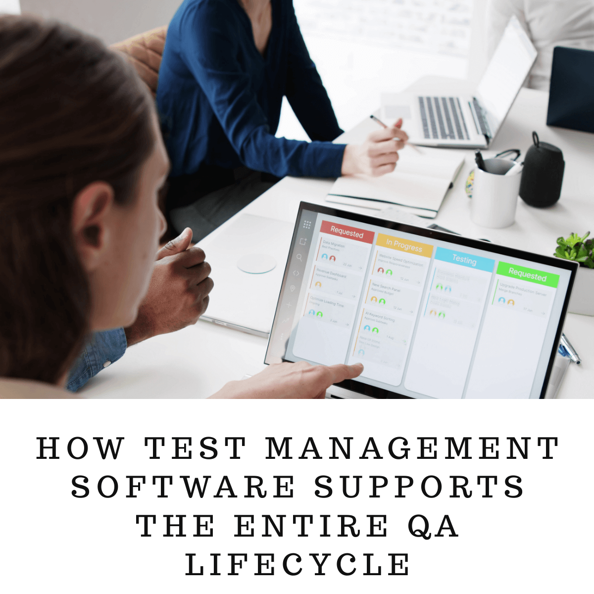 How Test Management Software Supports the Entire QA Lifecycle — Tuskr™