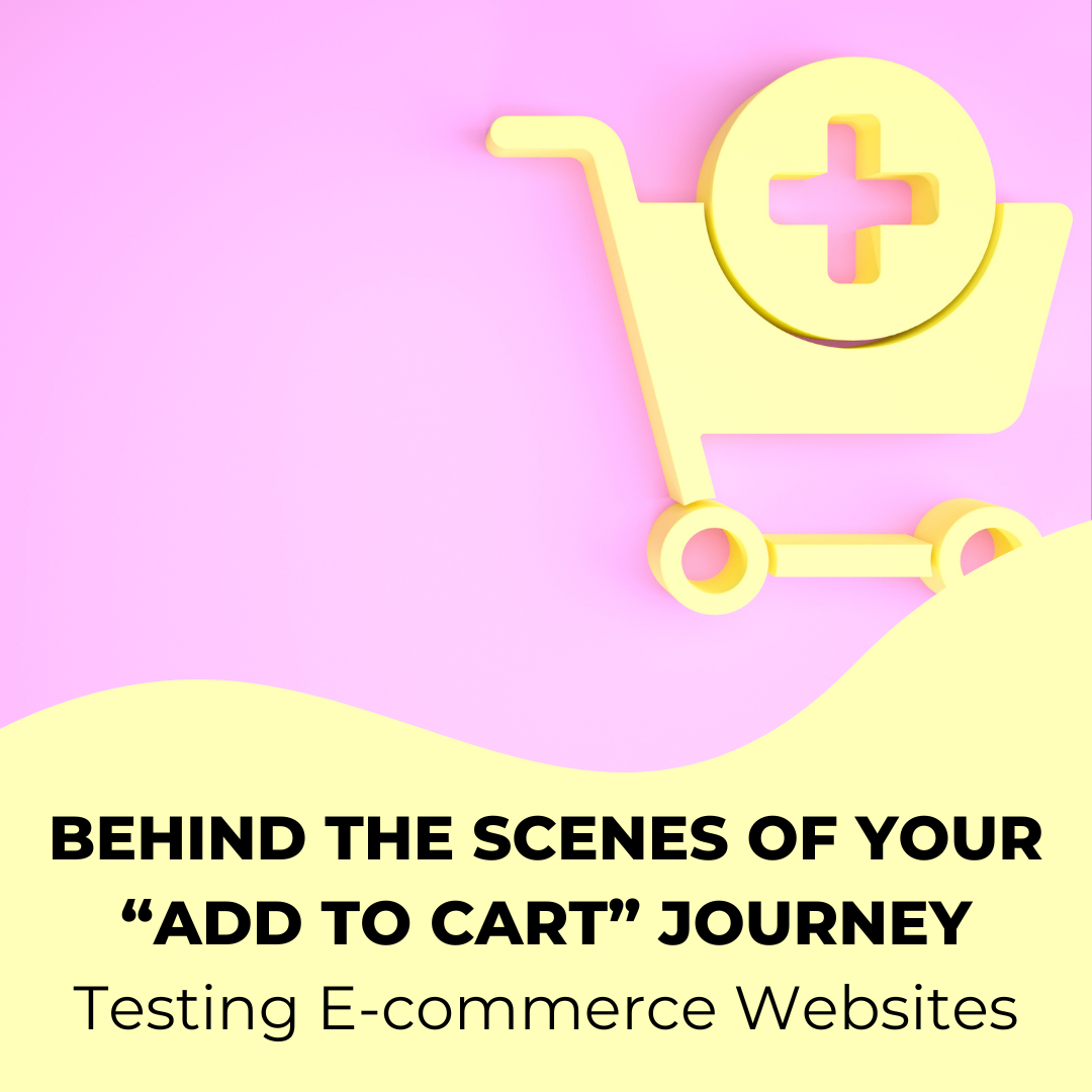 Testing E Commerce Websites Behind The Scenes Of Your Add To Cart
