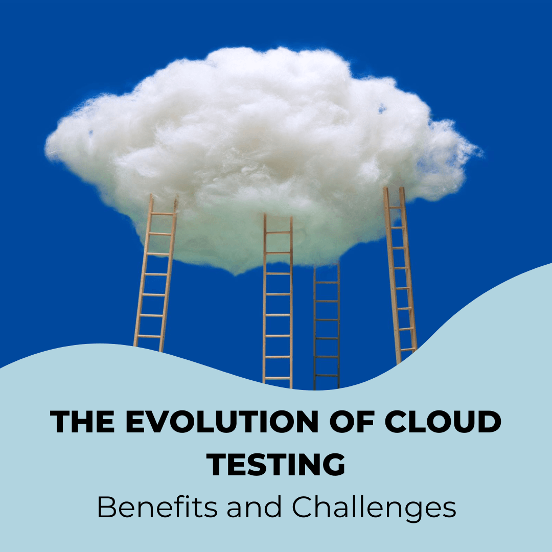 The Evolution of Cloud Testing — Tuskr™