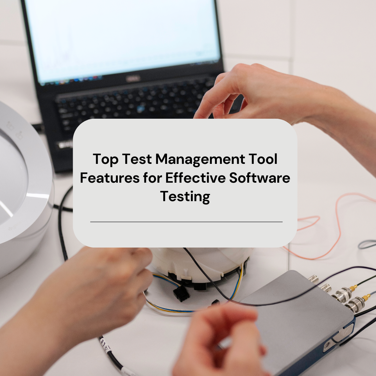 Top Test Management Tool Features for Effective Software Testing — Tuskr™